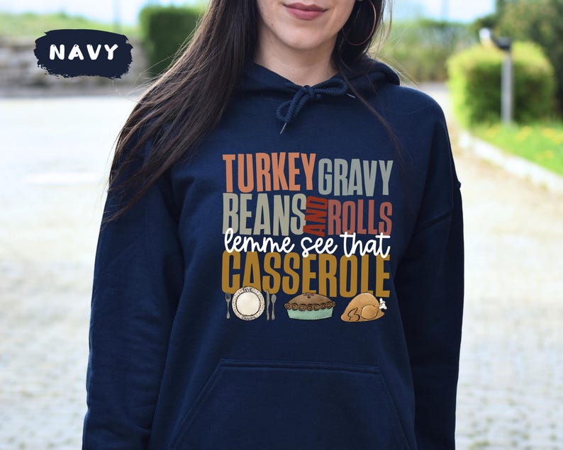 Turkey Gravy Beans and Rolls Let Me See That Casserole Sweatshirt ...