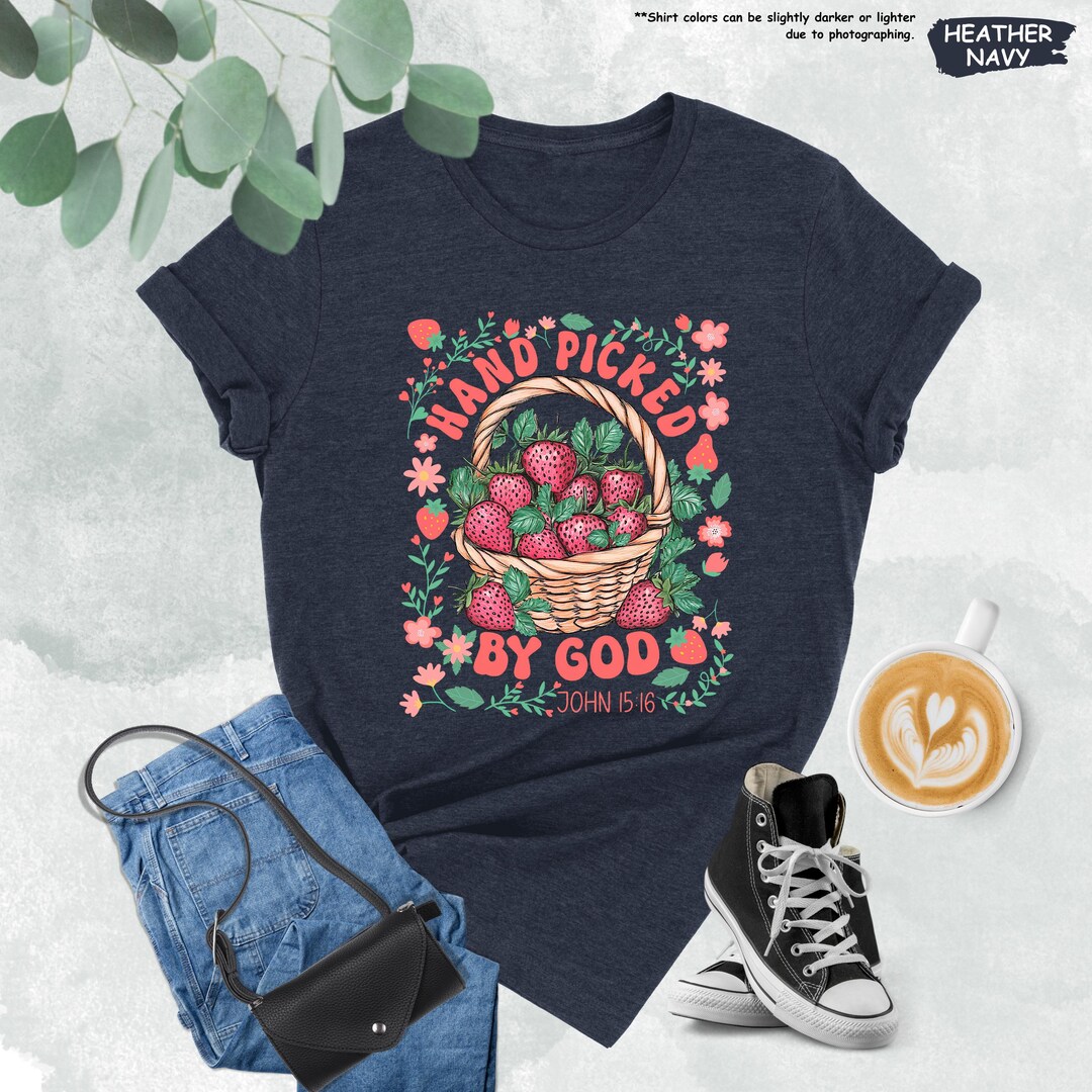 Hand Picked by God Shirt, Christian Strawberry Shirt, Christian Summer ...