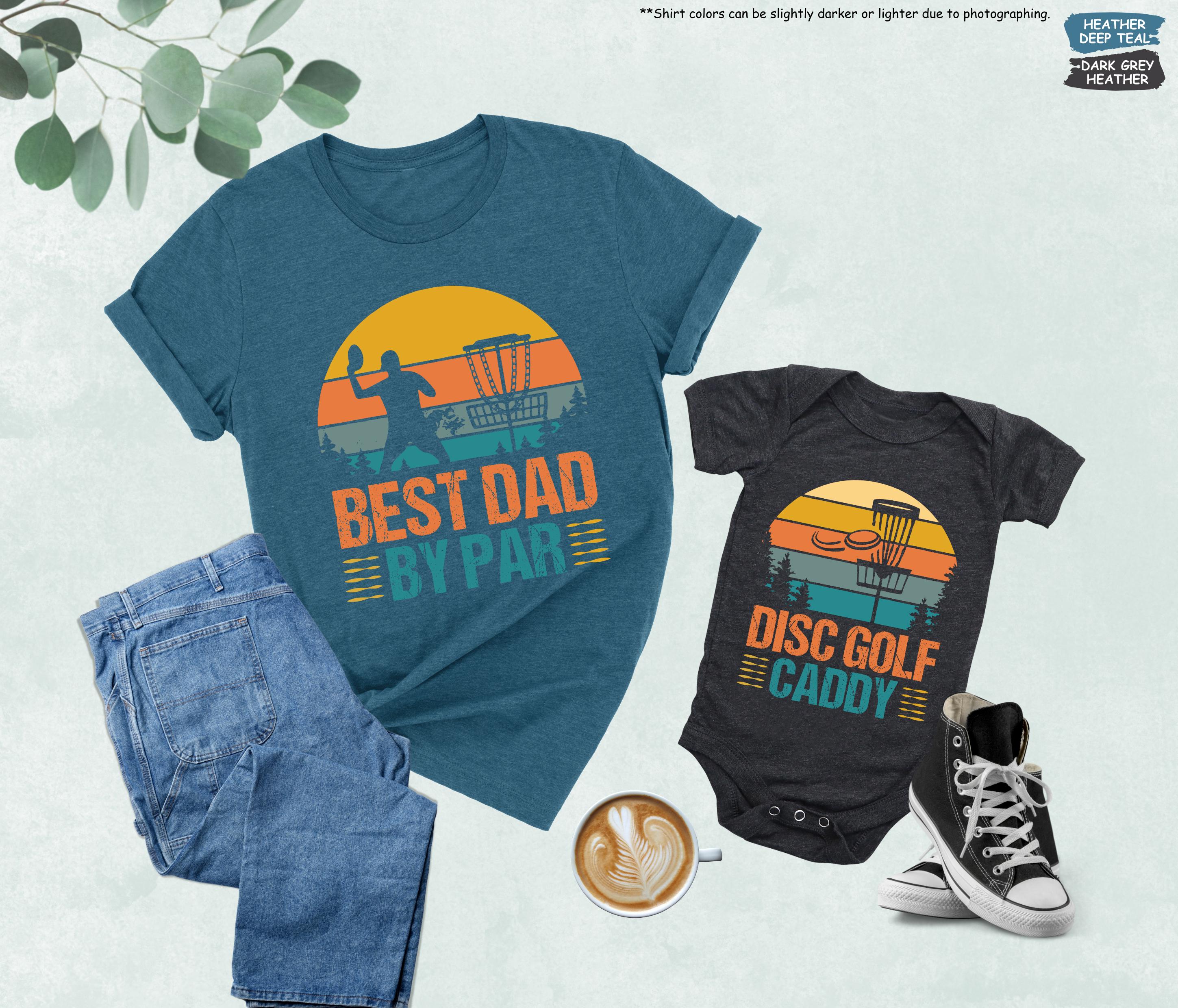 Best Dad by Par Disc Golf Shirt, Disc Golf Daddy and Caddy Shirt, Dad ...