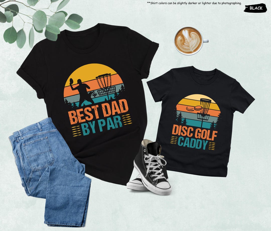 Best Dad by Par Disc Golf Shirt, Disc Golf Daddy and Caddy Shirt, Dad ...