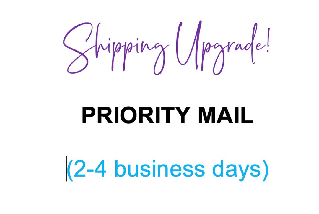 PRIORITY Mail Shipping Upgrade for Multiple Items - USPS Expedited 2-4 Business Days Shipping ...