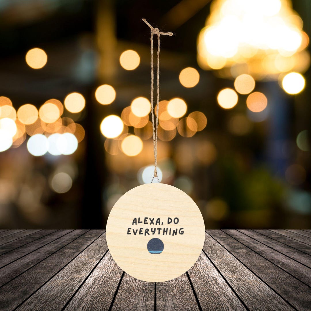 Alexa, Do Everything Wooden Sign - Funny Tech Decor, Smart Home Sign ...