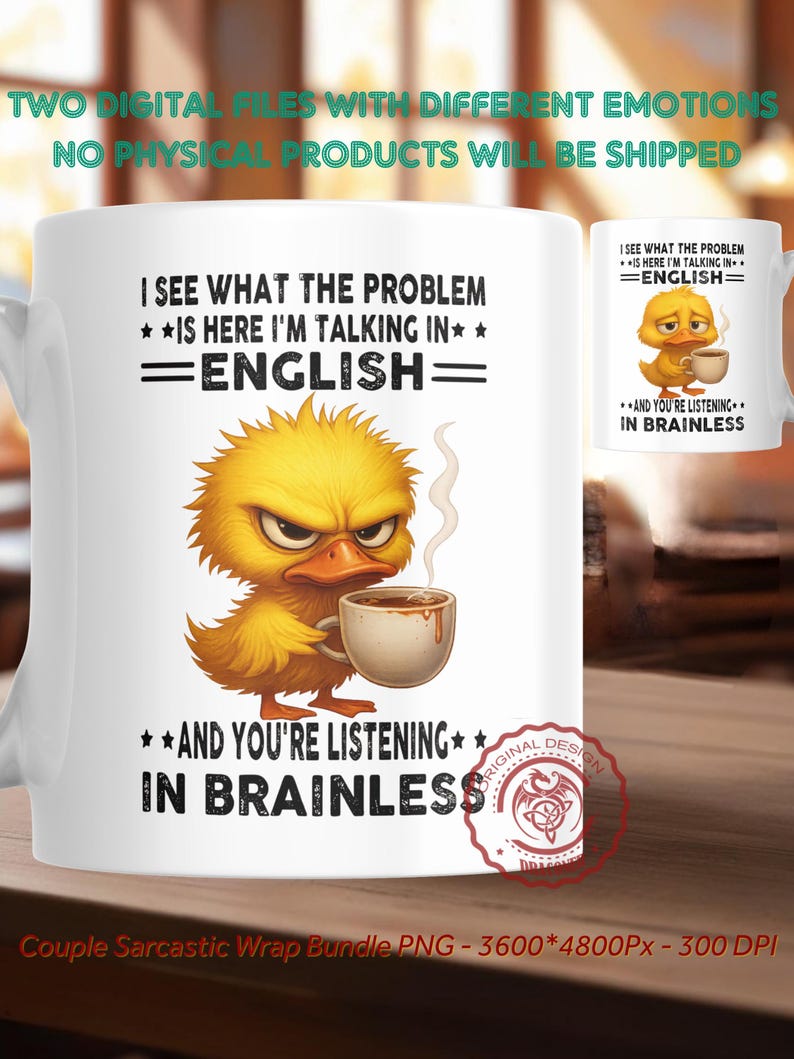 Funny Sarcastic Mug Wrap PNG | Angry Duck Coffee Mug Design | Digital ...