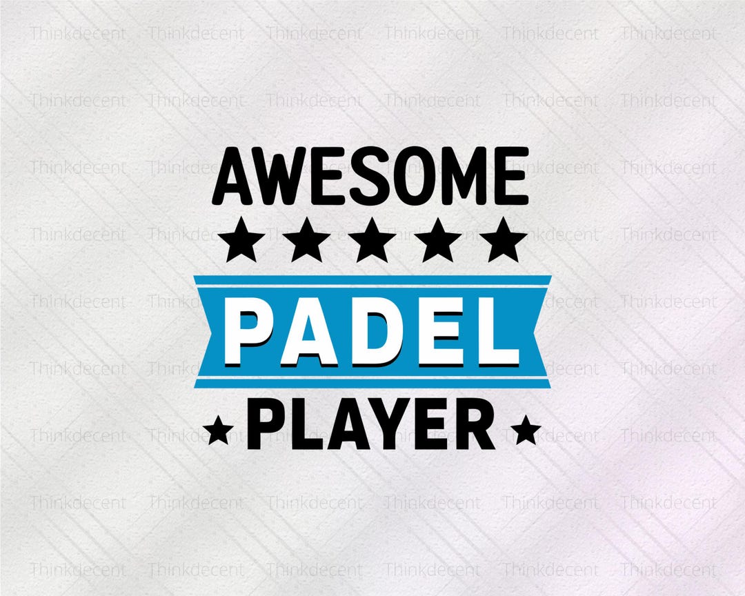 Awesome Padel Player SVG, Paddle Tennis Svg, Paddle Tennis Shirt ...