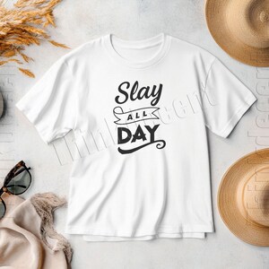Slay All Day SVG, Trendy Design for Hoodie, T-shirt, Sweatshirt, DIY ...