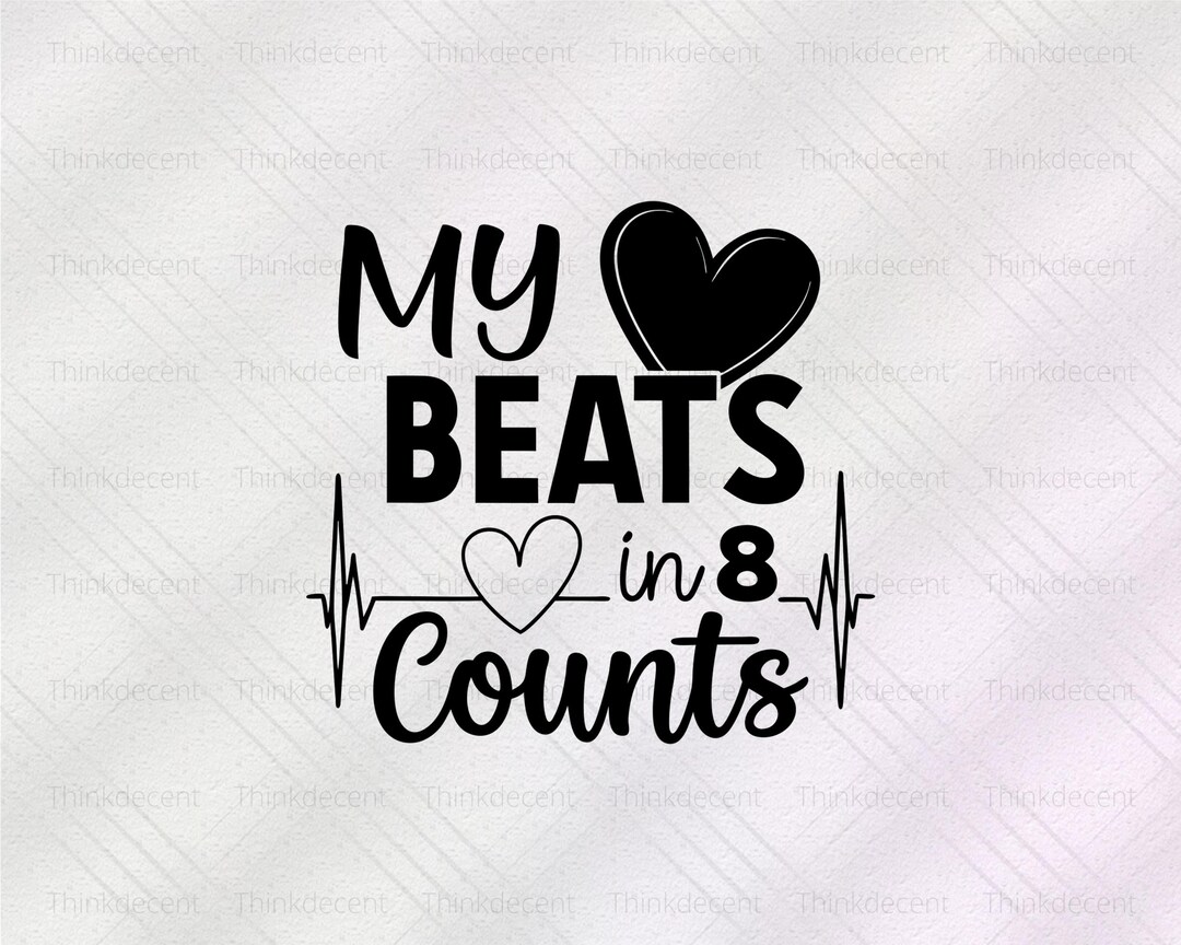 My Heart Beats in 8 Counts Svg, Dance Team T-shirt Gift, Eight Count ...