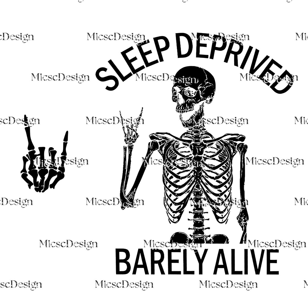 Sleep Deprived Barely Alive PNG, Funny Skeleton Mom Digital Design ...