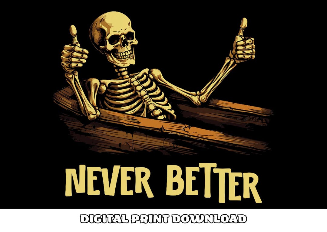 File PNG Never Better - Etsy