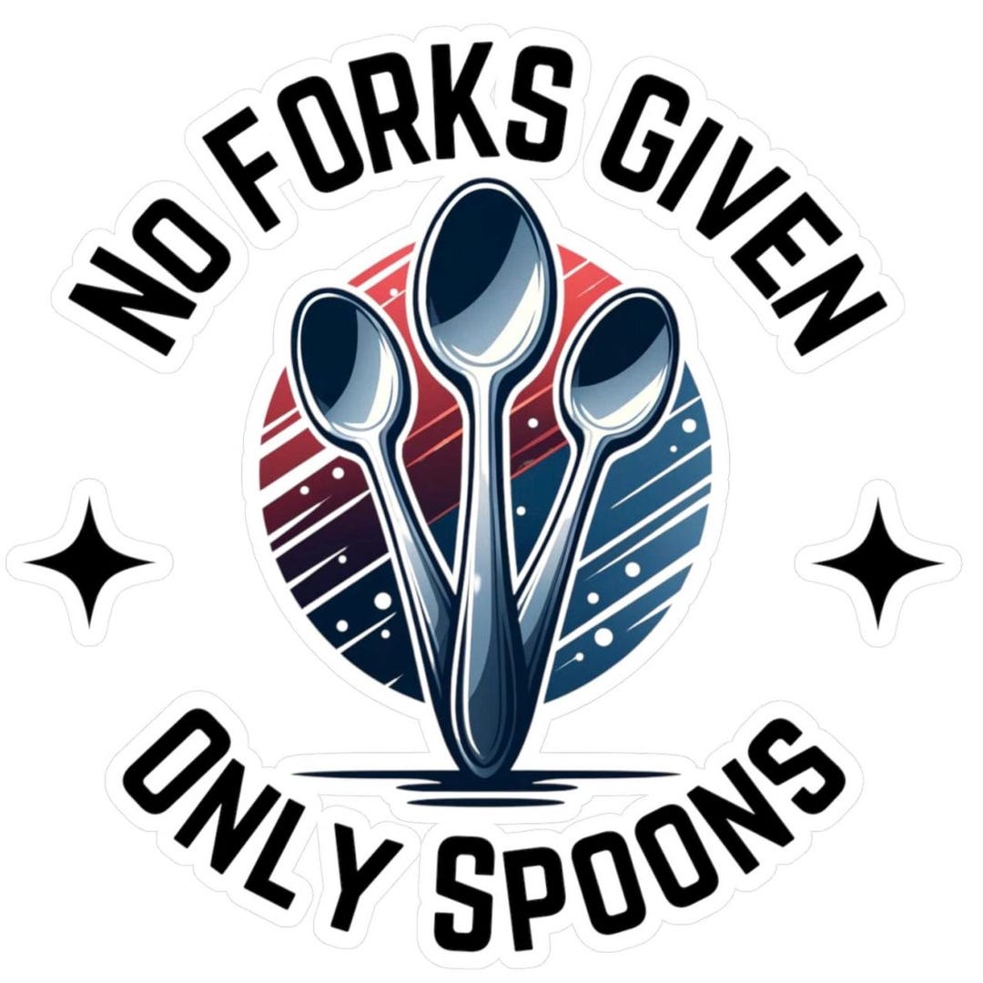Vinyl Decal Sticker, Support Federal Workers No Forks Given Only Spoons ...