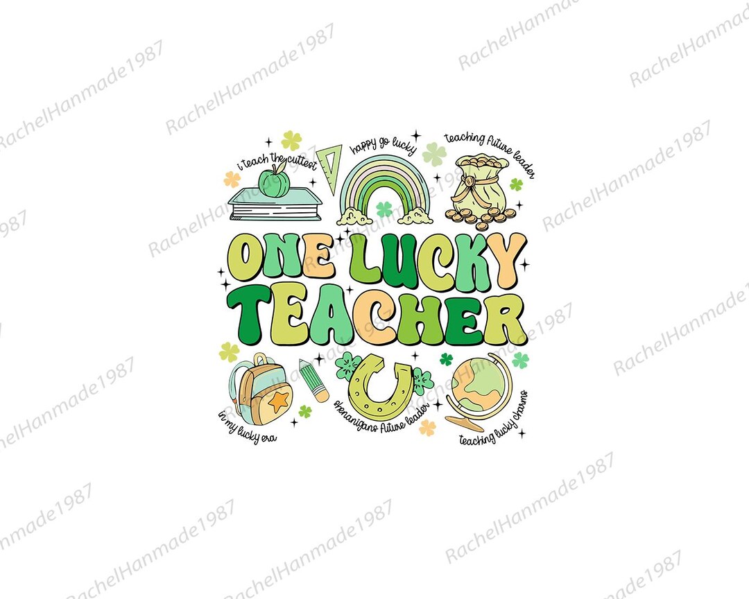 One Lucky Teacher St. Patrick's Day Png, One Lucky Teacher Png, Funny ...