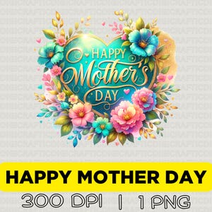 Happy Mother’s Day PNG | Floral Mom Sublimation Design | Printable Mom ...