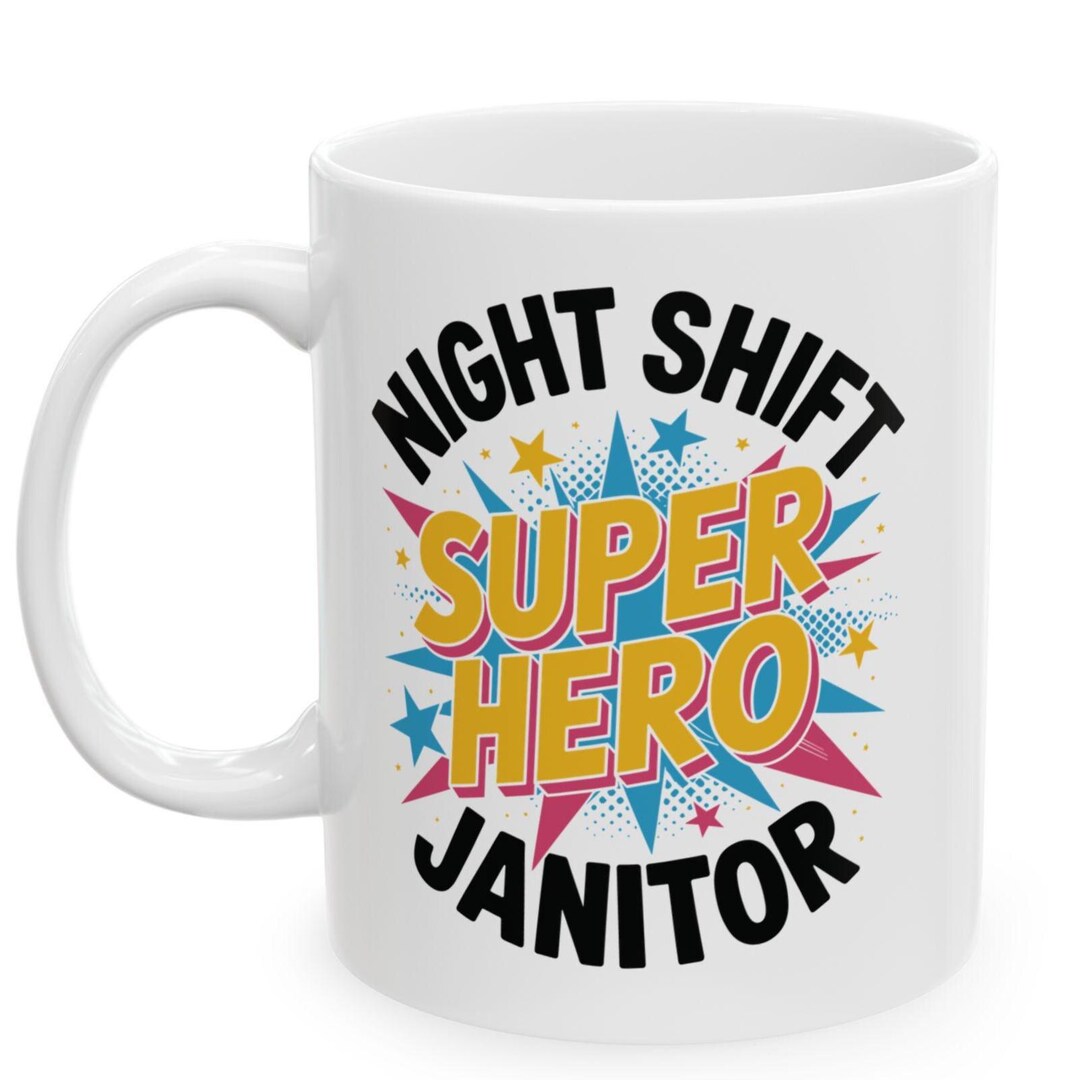 Night Shift Janitor Super Hero Custodian Custodial Worker Coffee Mug - Etsy