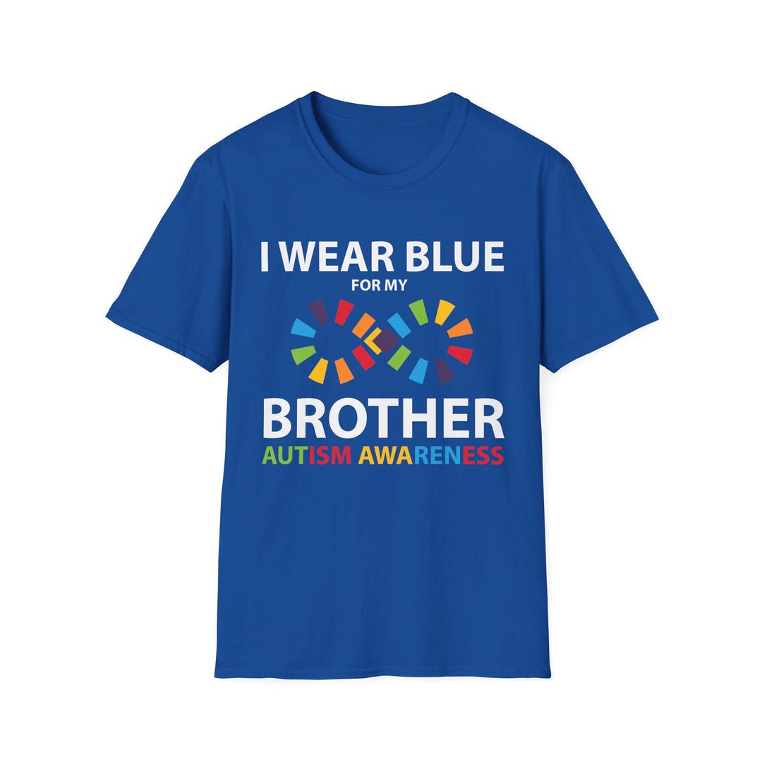 I Wear Blue for My Brother Autism Awareness Infinity Symbol T-shirt - Etsy
