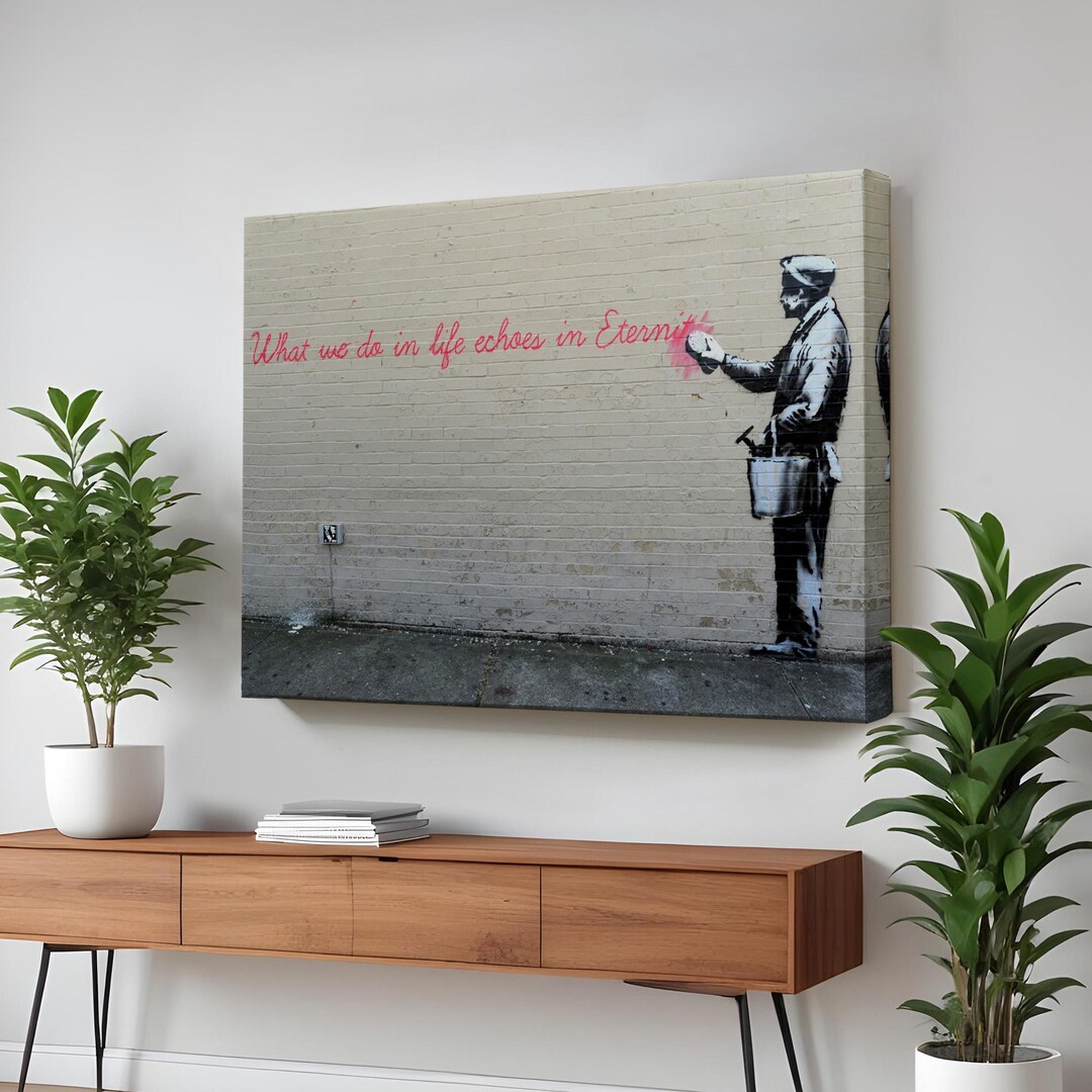 Banksy, "what We Do İn Life Echoes İn Eternity" Canvas Art ...
