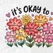 It's Okay to Boho Floral Png, Flowers Png, Motivational Png ...