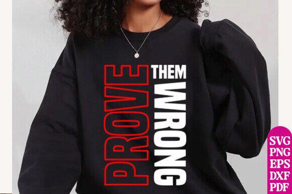 Prove Them Wrong SVG PNG: Motivational Christian Apparel Design ...