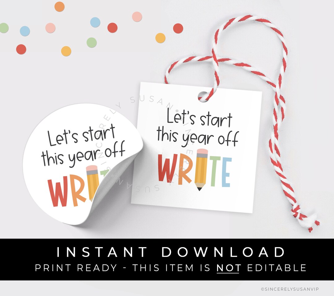 Instant Download Start Year off WRITE Back to School Pencil Cookie Tag ...