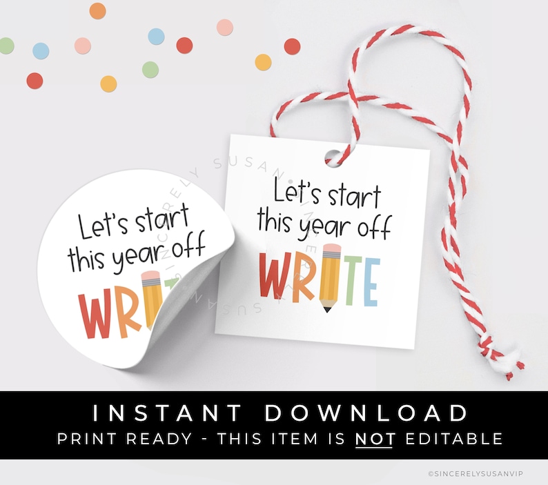 Instant Download Start Year off WRITE Back to School Pencil Cookie Tag ...