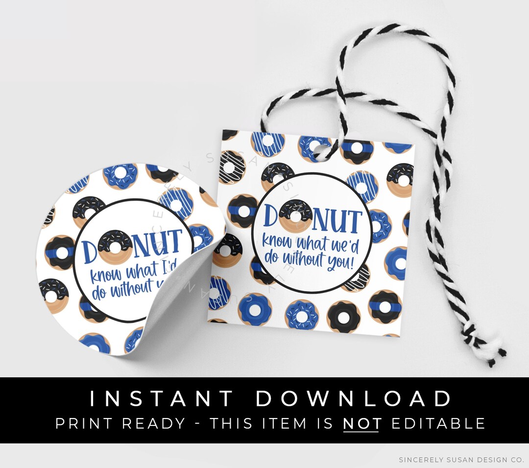 Instant Download Cop Donut We'd Do Without You Tag, Police Officer Law ...
