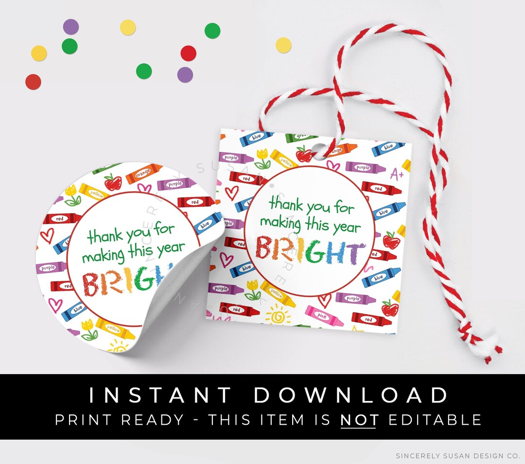 Instant Download Crayon Teacher Appreciation Tag, Bright School Year ...