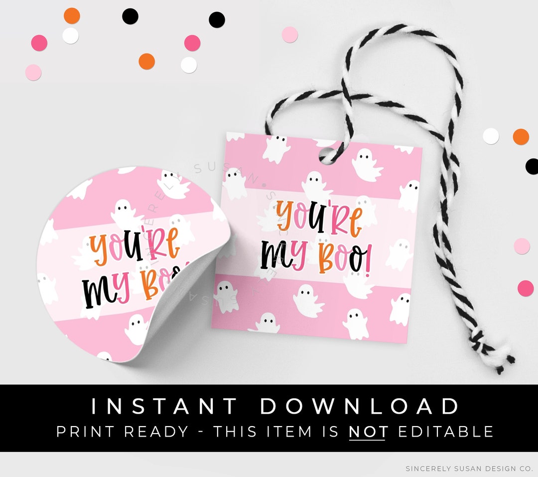 Instant Download Ghost You're My BOO Tag, Printable Halloween Cookie ...