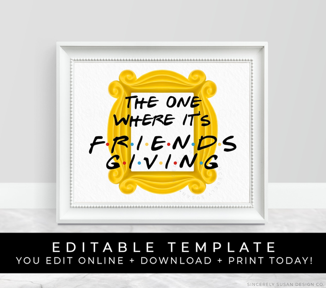 Friends TV Show Party Printable Friendsgiving Sign the One With the ...