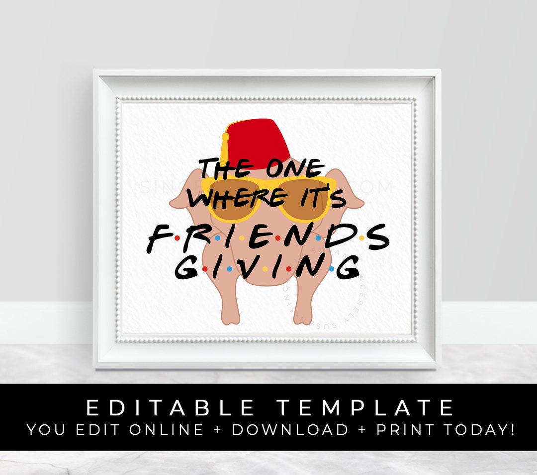 Friends TV Show Thanksgiving Friendsgiving Turkey Sign Friends Holiday ...