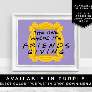 Friends Thanksgiving Printable Sign Friendsgiving Party Friends TV Show ...