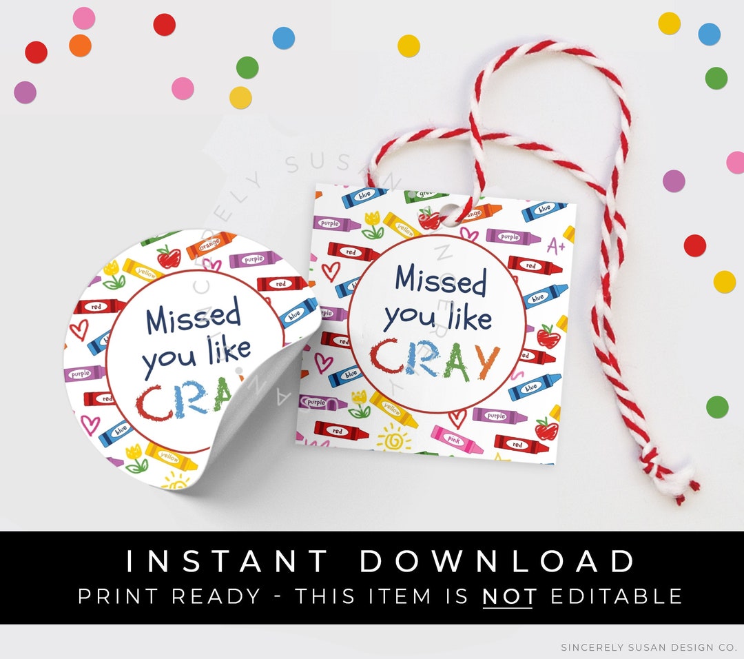 Instant Download Crayons Back to School Tag, Missed You Like CRAY ...