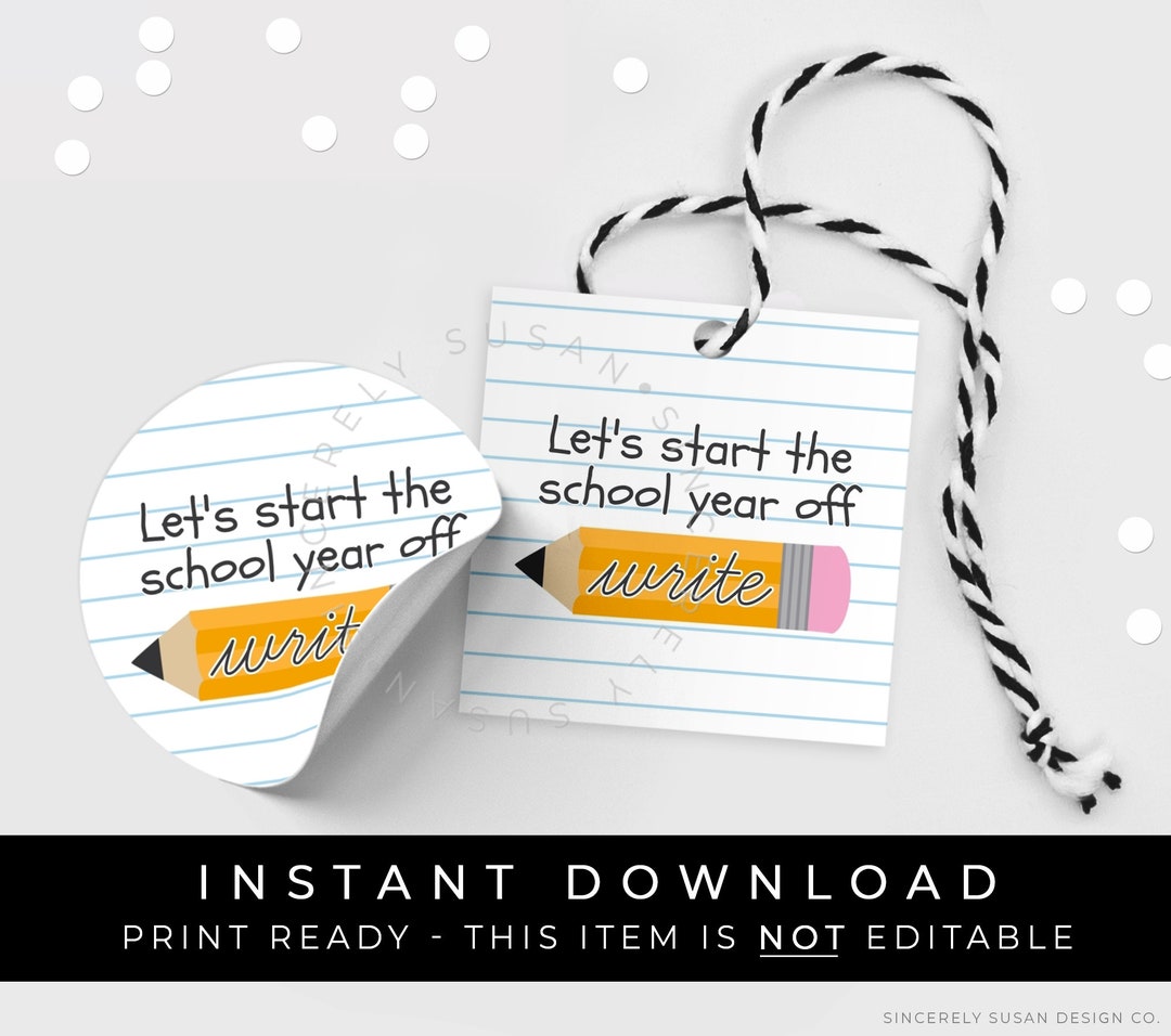Instant Download Pencil Back to School Tag, Start School Year off Write ...