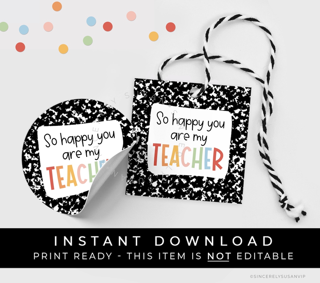Instant Download Glad You Are My Teacher Printable Tag, Back to School ...