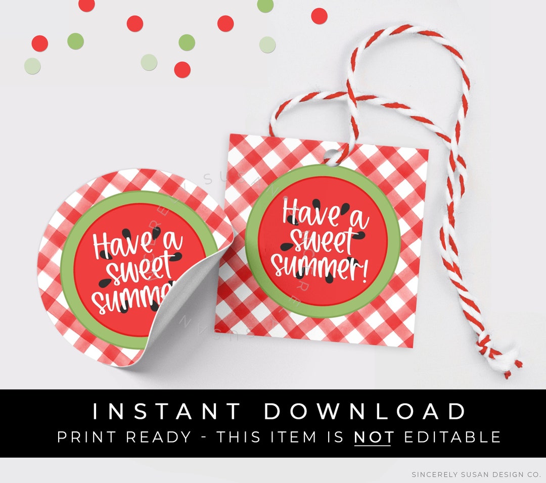 Instant Download Summer Watermelon Printable Tag, Have a Sweet Summer ...