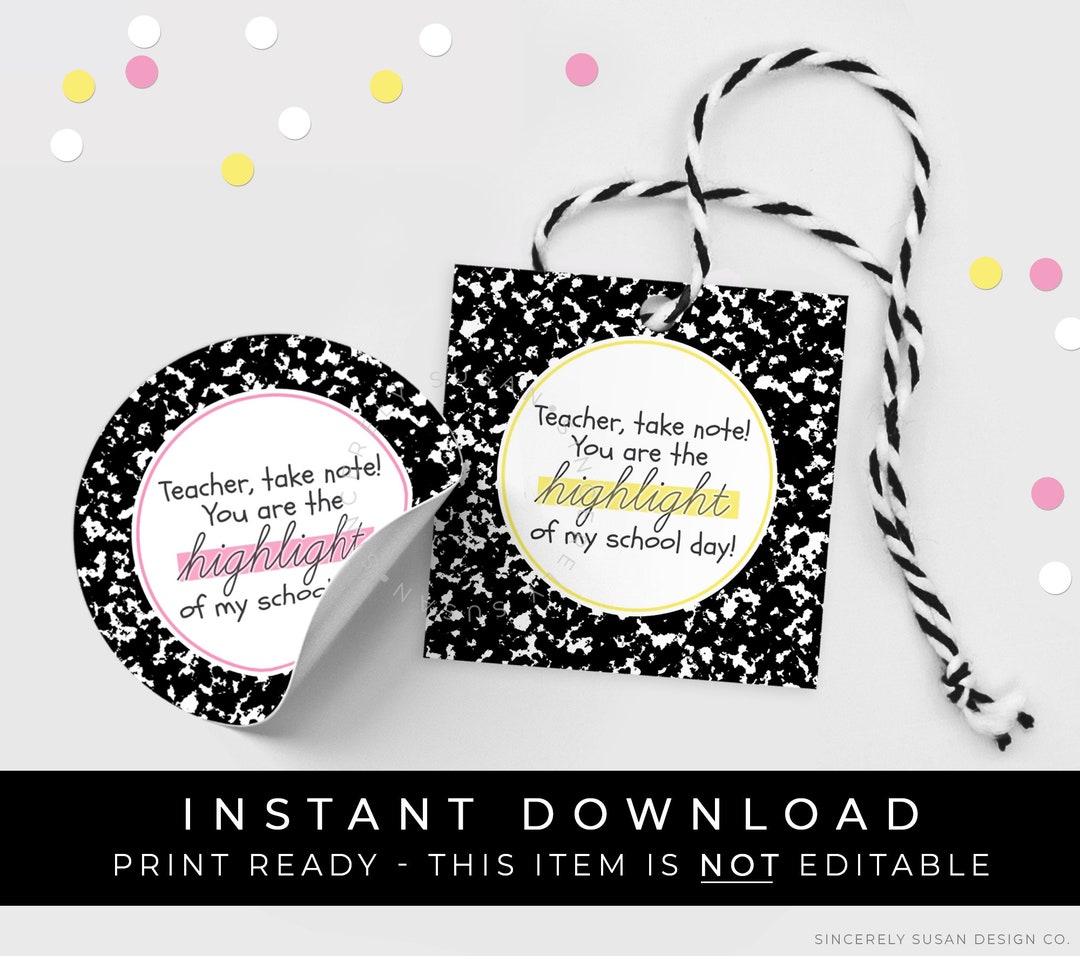 Instant Download Teacher Appreciation Tag, You Are the Highlight of My ...