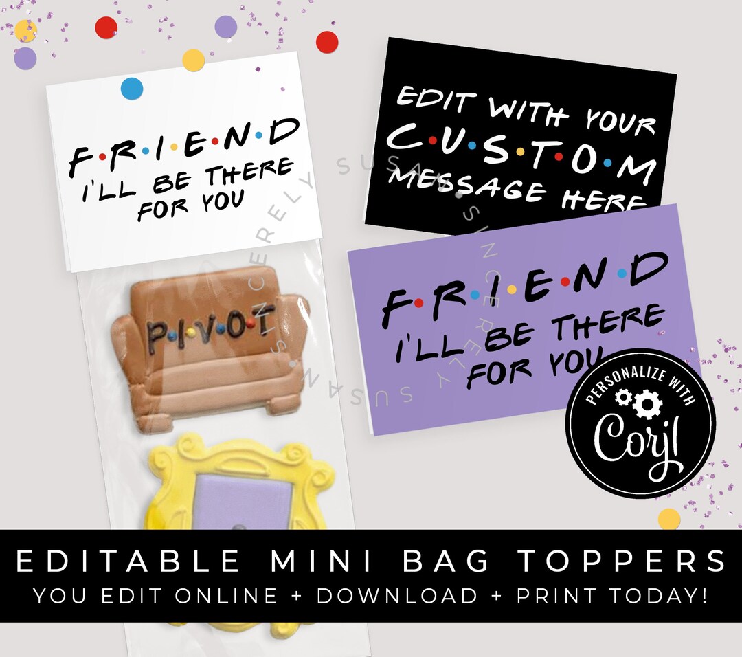 CUSTOMIZABLE Friends TV Show Printable Bag Topper, Personalized Mini ...