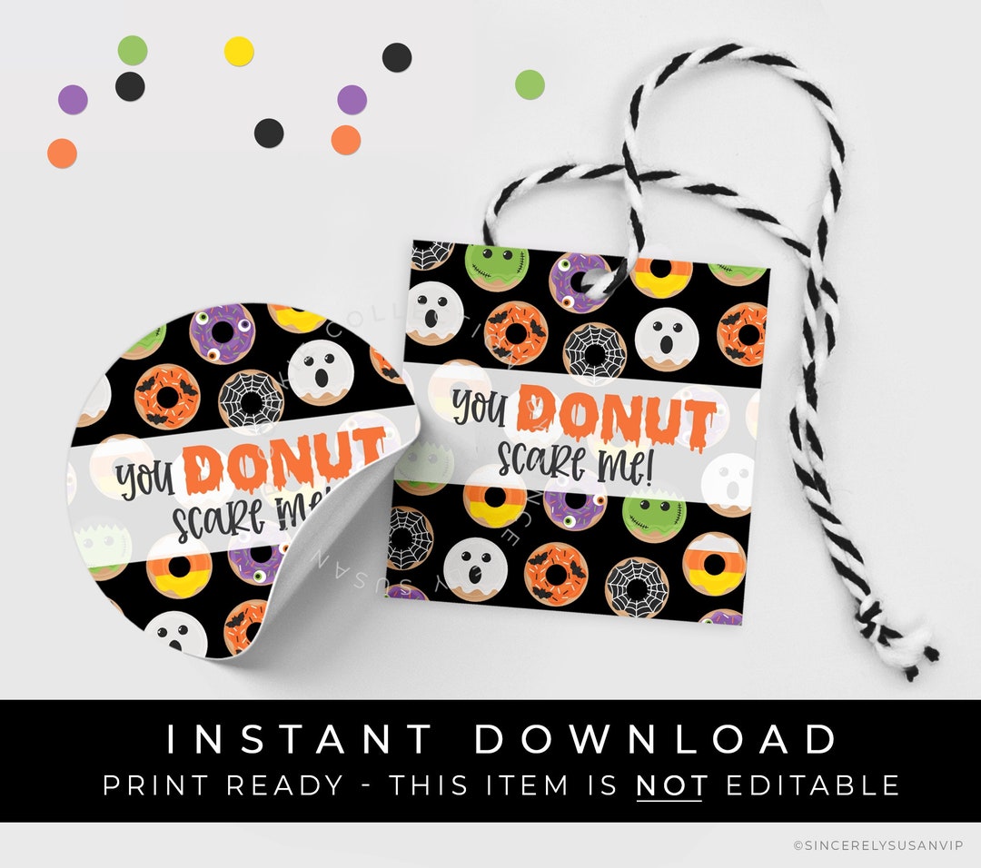 Instant Download Halloween Donuts Cookie Tag Printable, You DONUT Scare ...