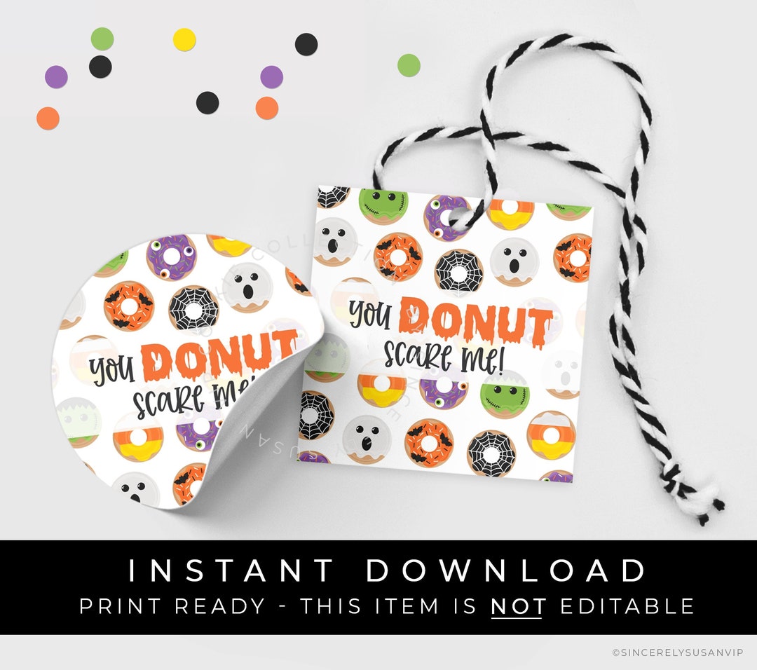 Instant Download Halloween Donuts Cookie Tag Printable, You DONUT Scare ...