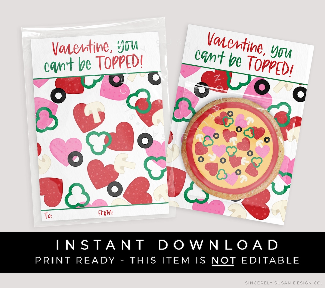Instant Download Valentine Pizza Mini Cookie Card, You Can't Be Topped ...