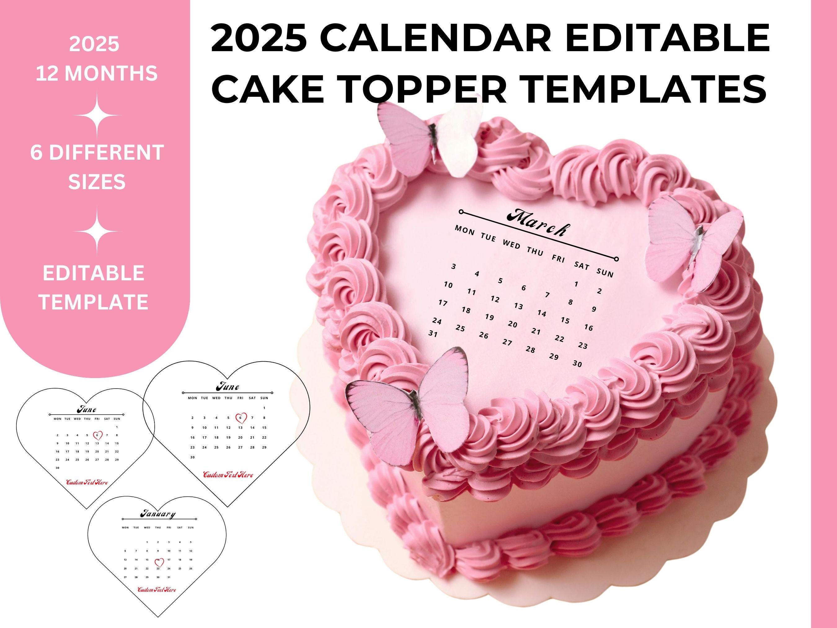 Heart Cake Topper 2025 Calendar Template (canva Editable, Printable) - Etsy