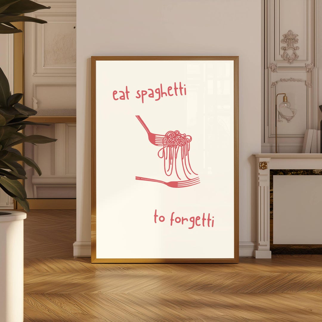 Eat Spaghetti to Forgetti Minimalist Funny Aesthetic Kitchen Wall Decor ...