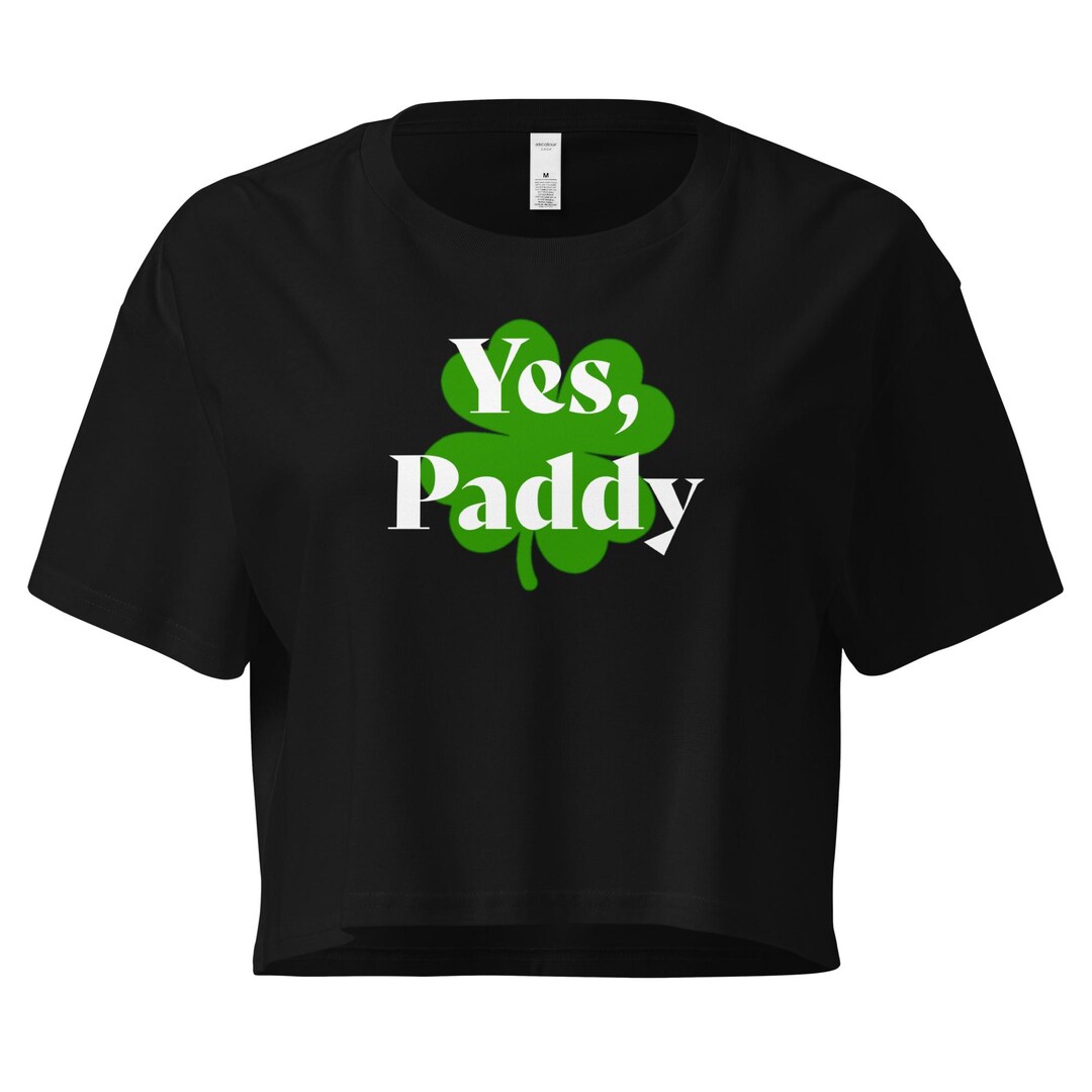 Yes Paddy Baby Tee, Irish Baby Tee, Women's Fitted Tee, St Patty Baby ...