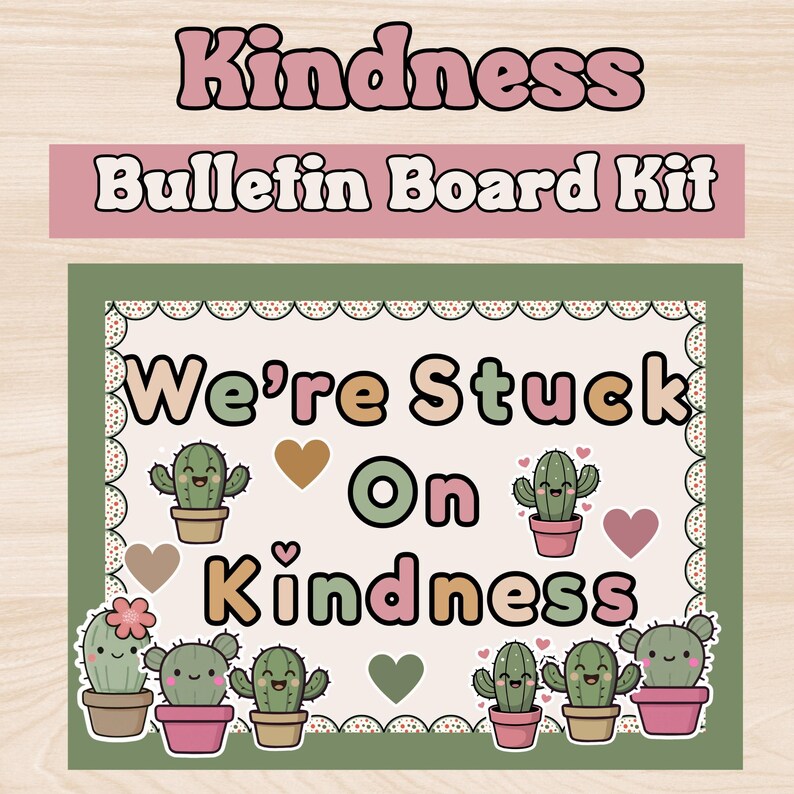 Stuck on Kindness Bulletin Board Kit • Cactus Classroom Decor ...