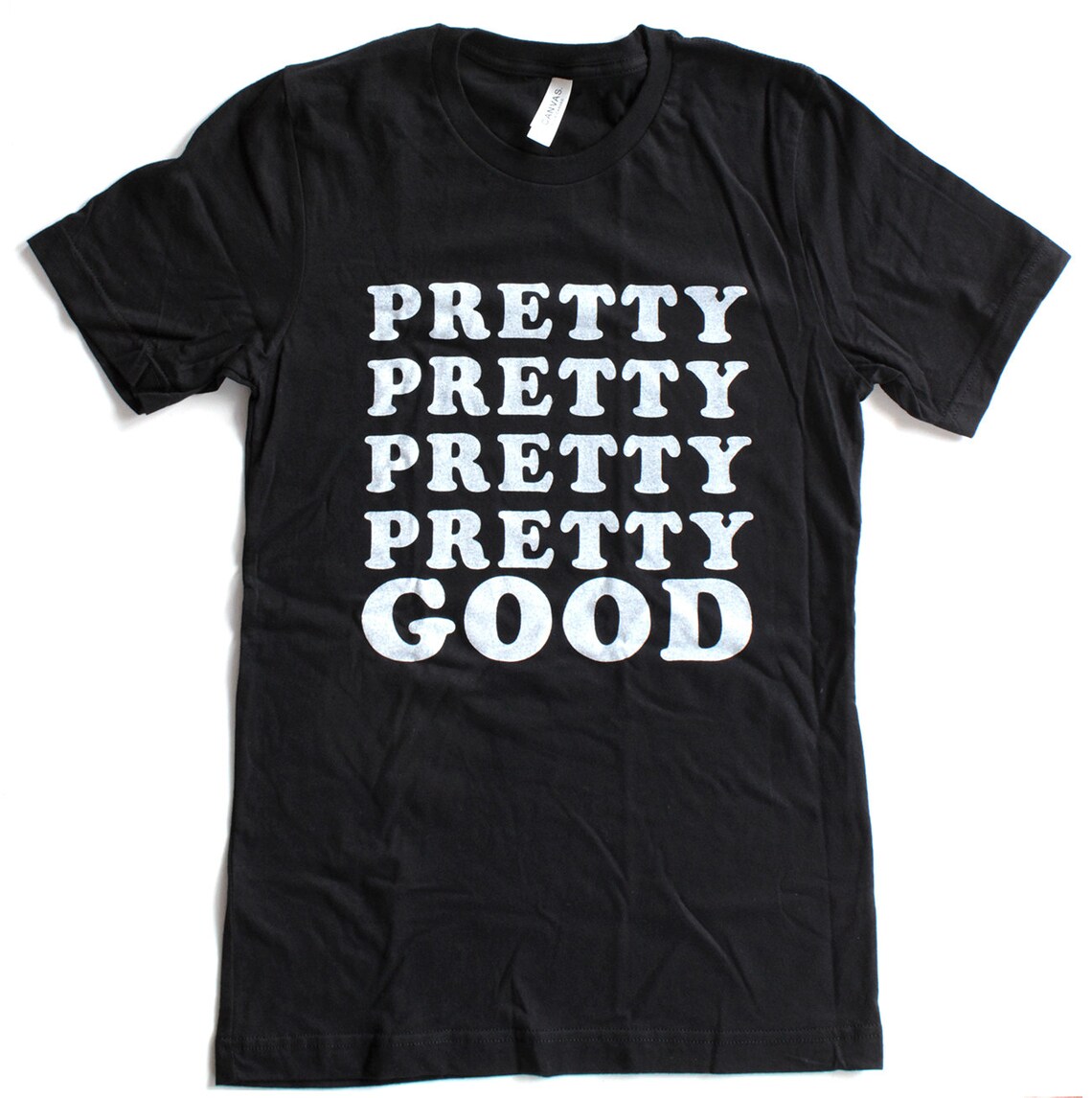 Pretty Pretty Pretty Pretty Good T Shirt Men Women Larry - Etsy