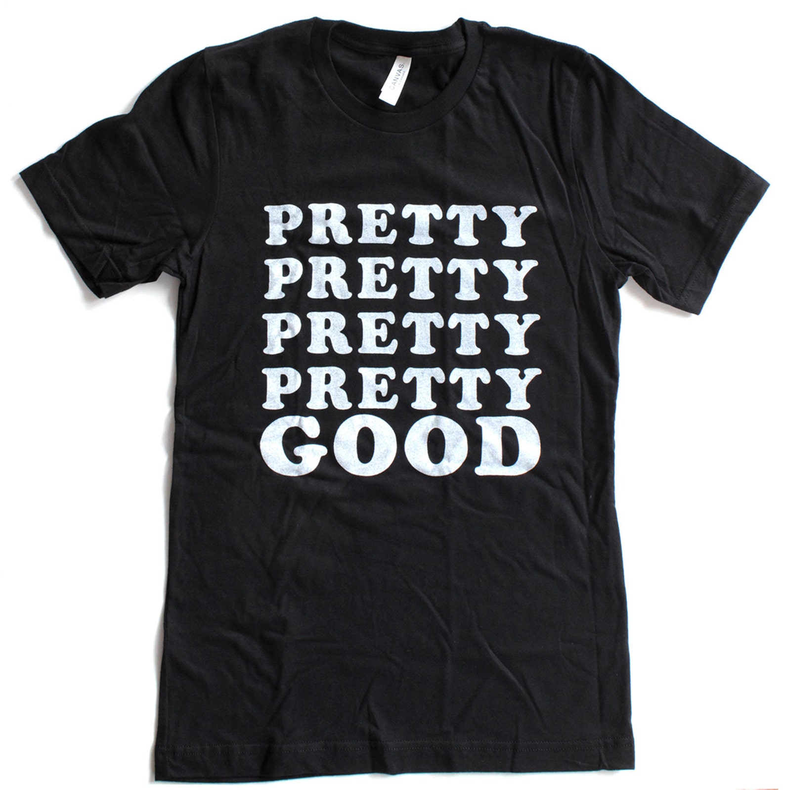 Pretty Pretty Pretty Pretty Good T Shirt Men Women Larry - Etsy