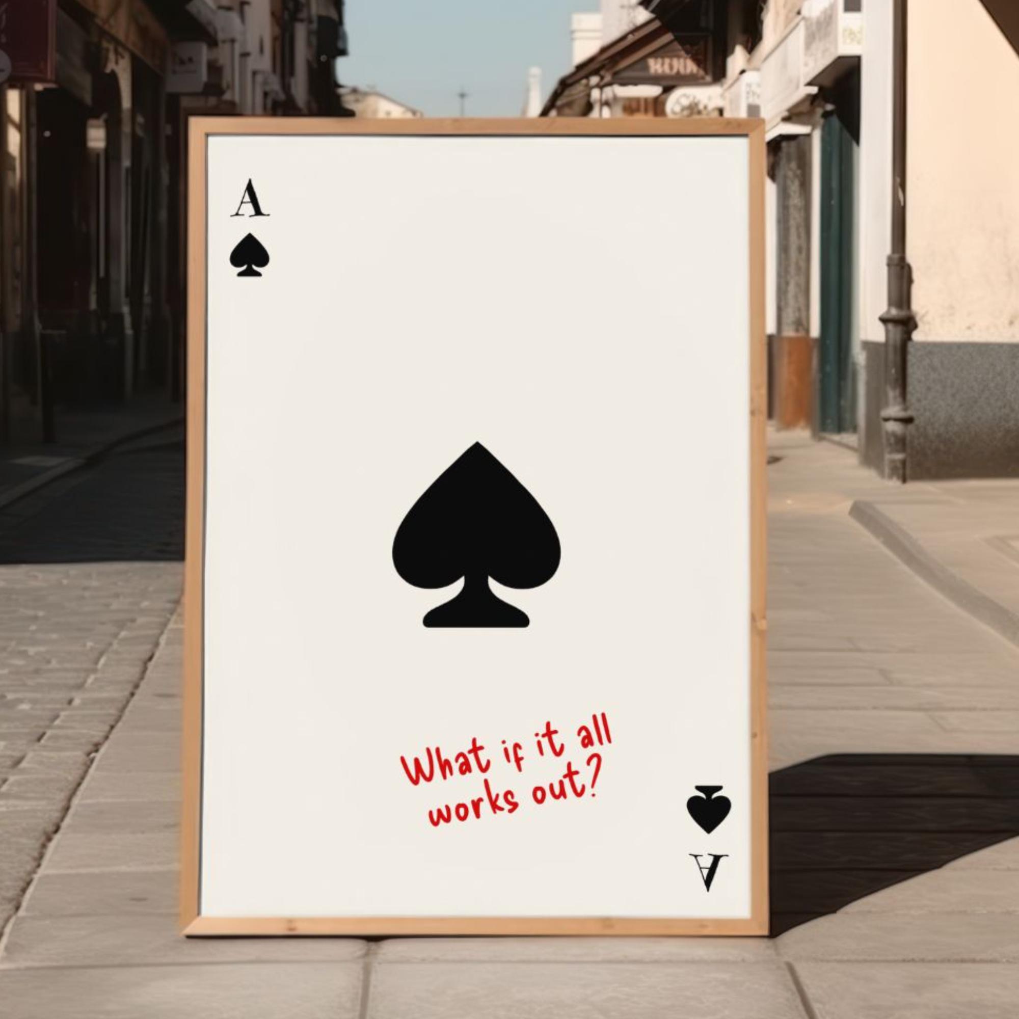 Trendy Ace of Spades Wall Art Print, What If It All Works Out Poster ...