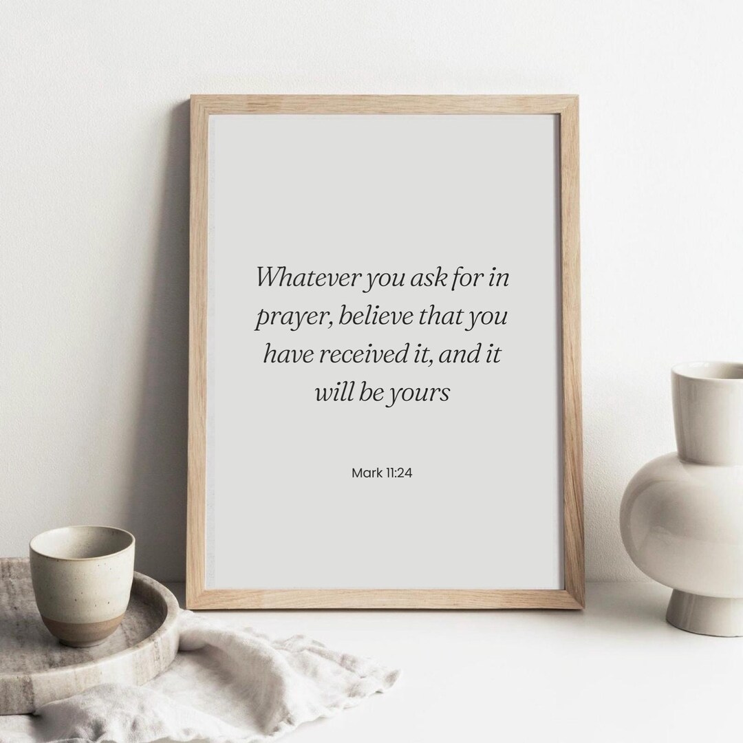 Mark 11:24 Bible Verse Print, Christian Wall Art, Scripture Printable ...
