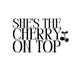She's the Cherry on Top SVG and PNG - Etsy