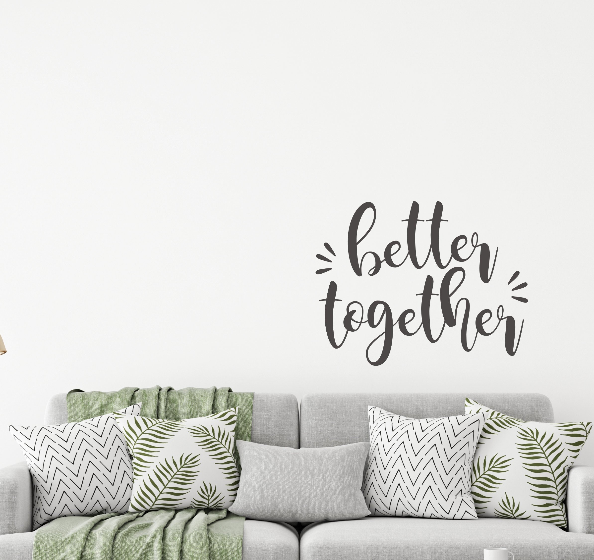Better Together Vinyl Wall Decal, Wall Quote Better Together Wall Cling ...