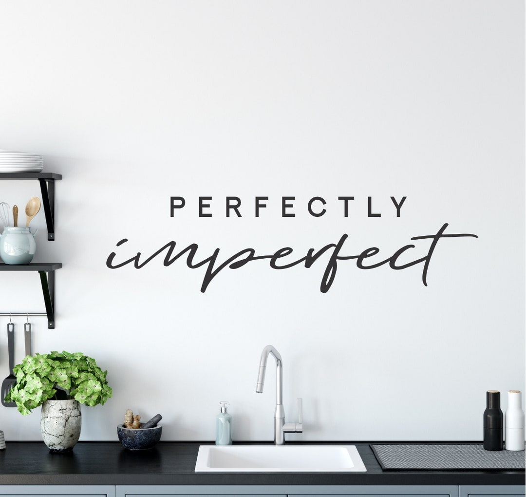 Perfectly Imperfect Vinyl Wall Decal, Motivational Quotes, You Are ...