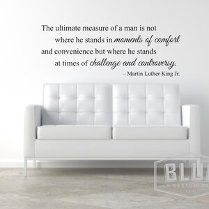 The Ultimate Measure of a Man is Not Where He Stands in | Etsy