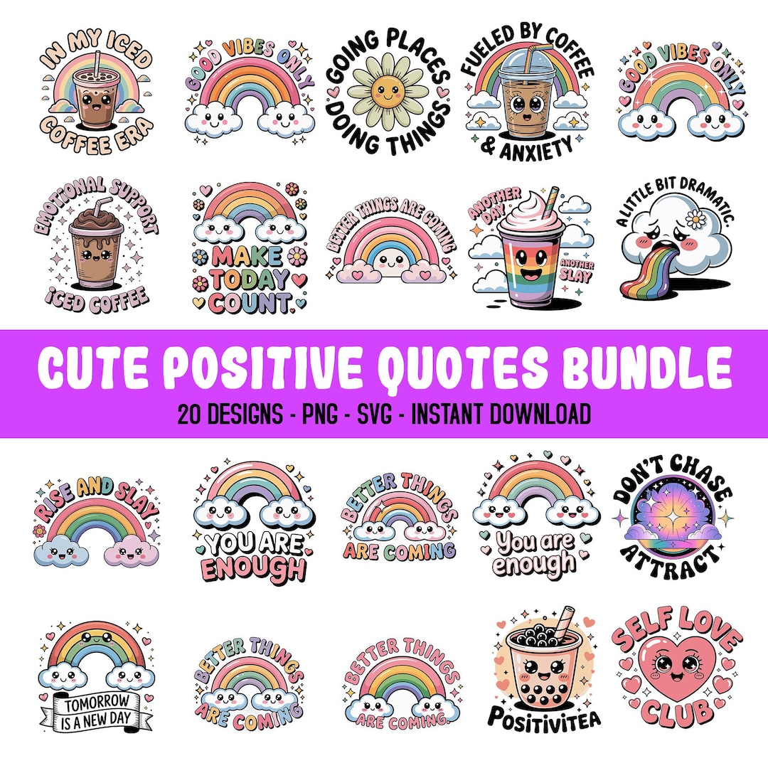 Cute Positive Quotes Png Sublimation Bundle, Rainbow Png, Kawaii ...